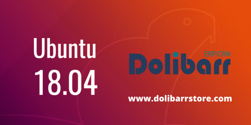 Step by step: install Dolibarr ERP / CRM on Ubuntu 18.04? | Dolibarr MarketPlace
