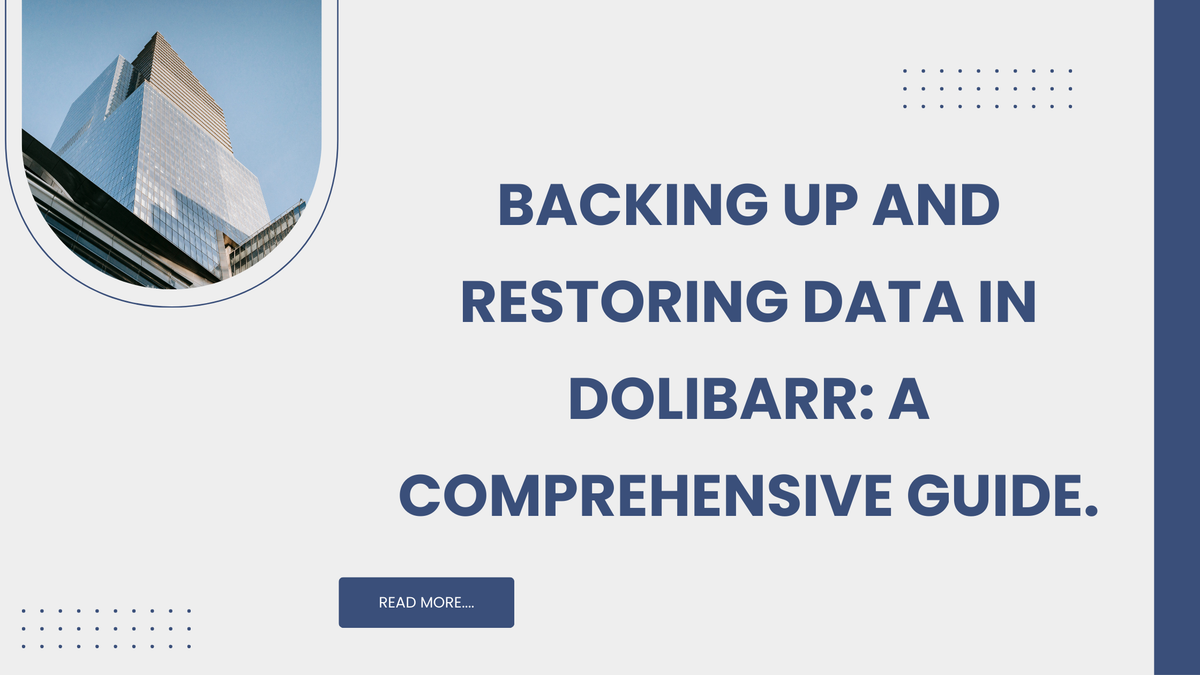 Backing Up and Restoring Data in Dolibarr: A Comprehensive Guide | Dolibarr MarketPlace