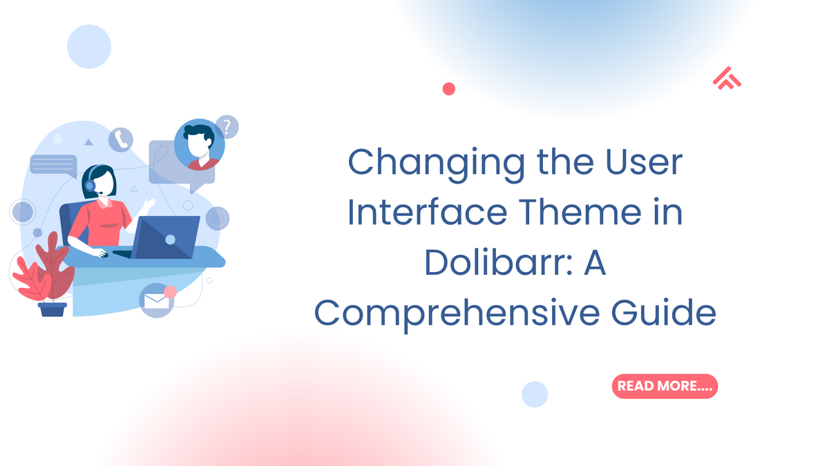 Changing the User Interface Theme in Dolibarr: A Comprehensive Guide | Dolibarr MarketPlace
