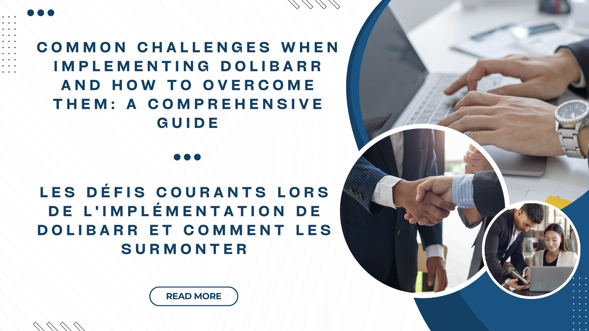 Common Challenges When Implementing Dolibarr and How to Overcome Them: A Comprehensive Guide ...