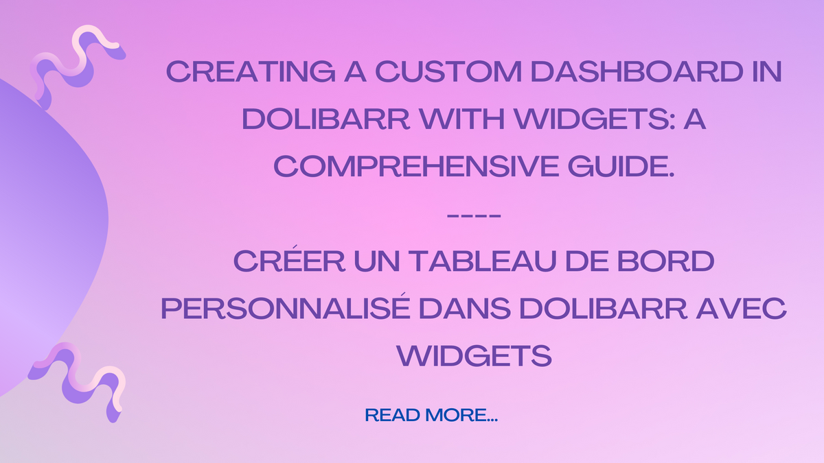 Creating a Custom Dashboard in Dolibarr with Widgets: A Comprehensive Guide | Dolibarr MarketPlace