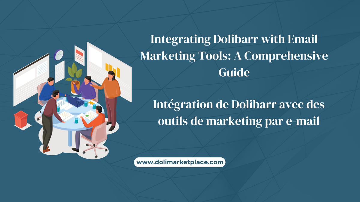 Integrating Dolibarr with Email Marketing Tools: A Comprehensive Guide | Dolibarr MarketPlace
