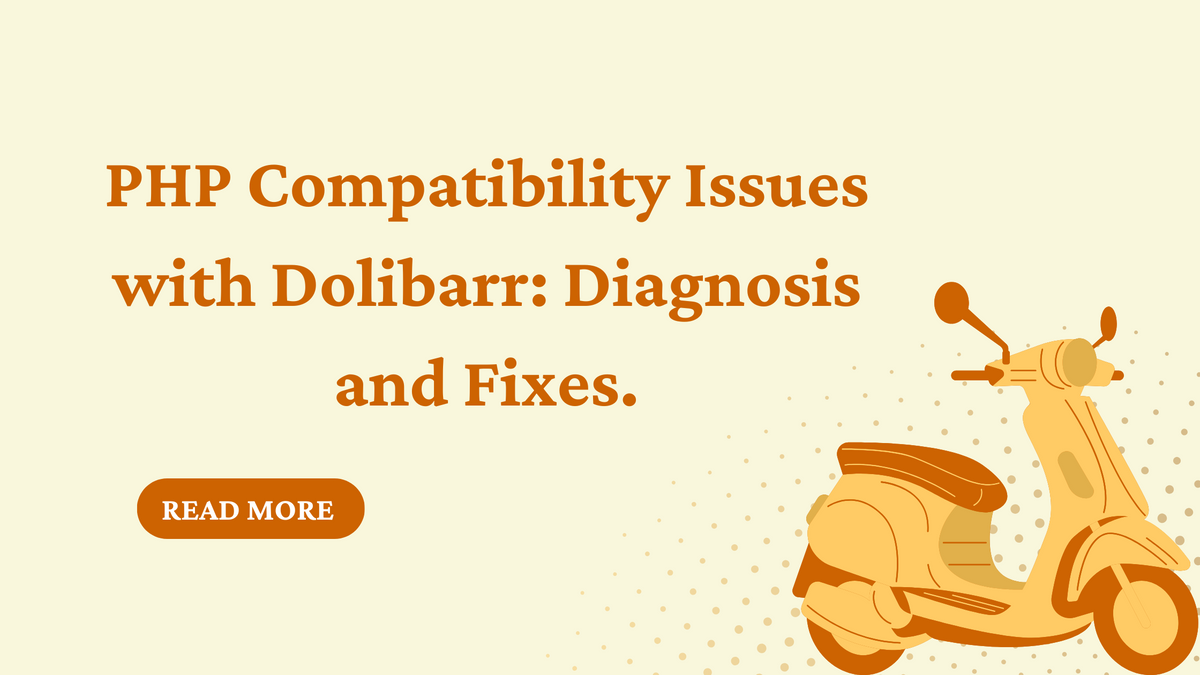 PHP Compatibility Issues with Dolibarr: Diagnosis and Fixes | Dolibarr MarketPlace