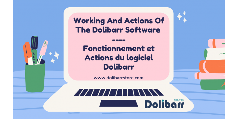 Fonctionnement Et Actions Du Logiciel Dolibarr | Place de marché Dolibarr