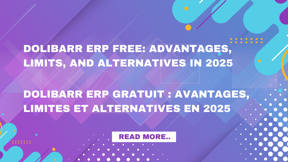 Dolibarr ERP Free: Advantages, Limits, and Alternatives in 2025 ...