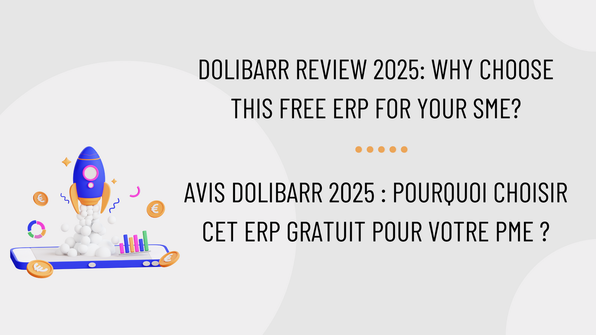 Dolibarr Review 2025: Why Choose This Free ERP for Your SME? | Dolibarr ...