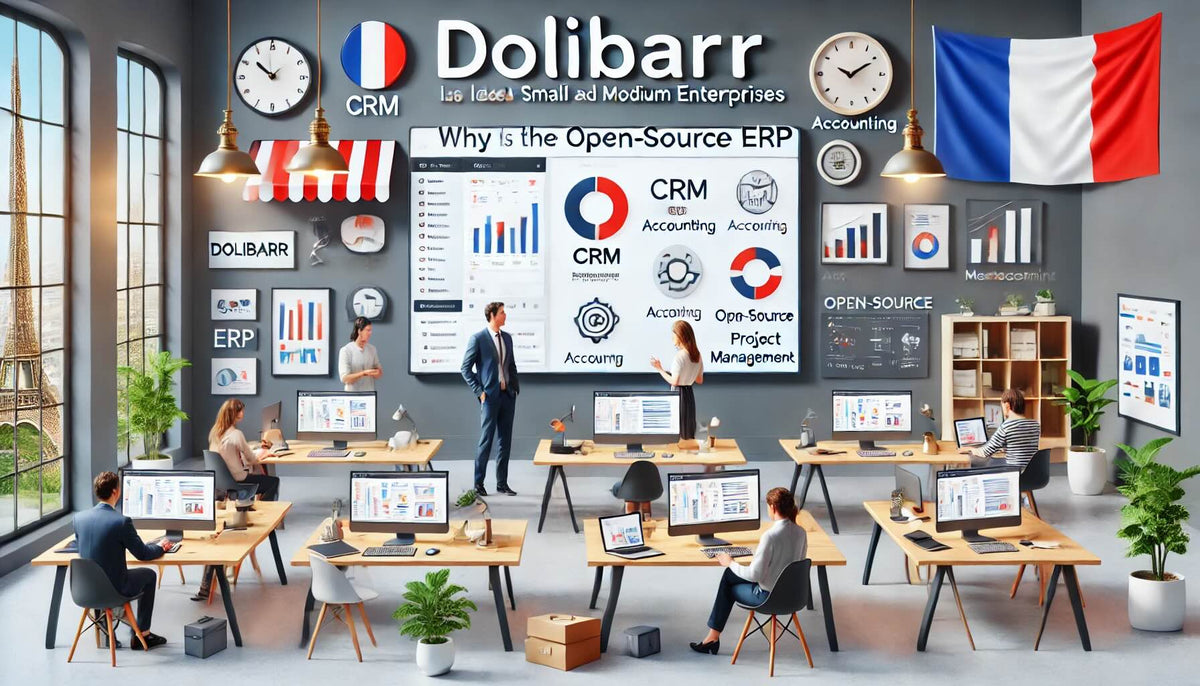 Why Dolibarr is the Ideal Open Source ERP for Small and Medium ...