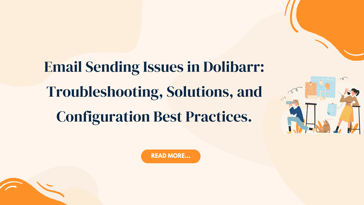 Email Sending Issues in Dolibarr: Troubleshooting, Solutions, and ...