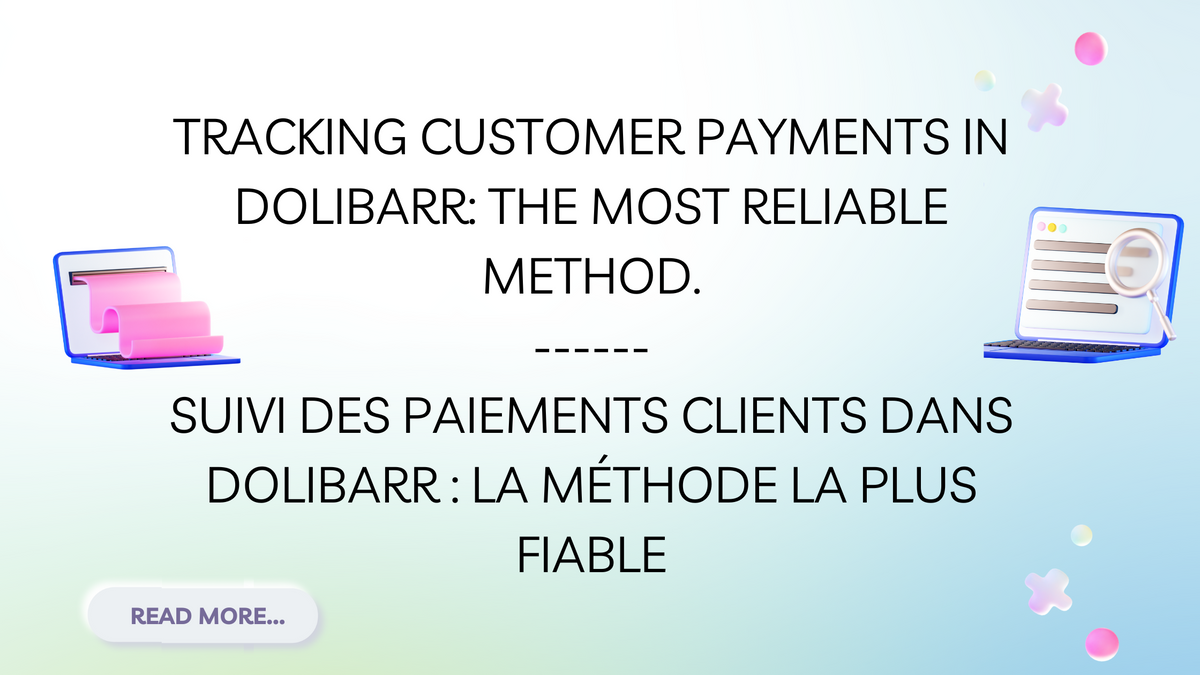 Tracking Customer Payments in Dolibarr: The Most Reliable Method ...